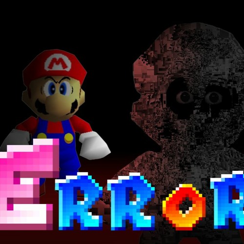 Stream Error - Super Mario 64 UST (+FLP) by discontinued account ...