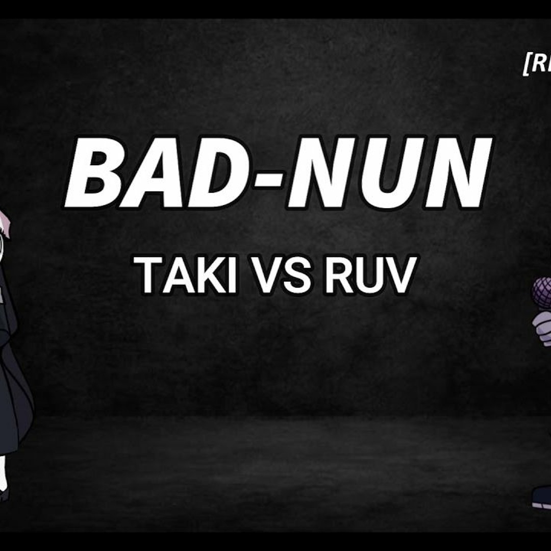 Stream Bad Nun But It´s Taki Vs Ruv (Friday Night Funkin´) Song Cover ...