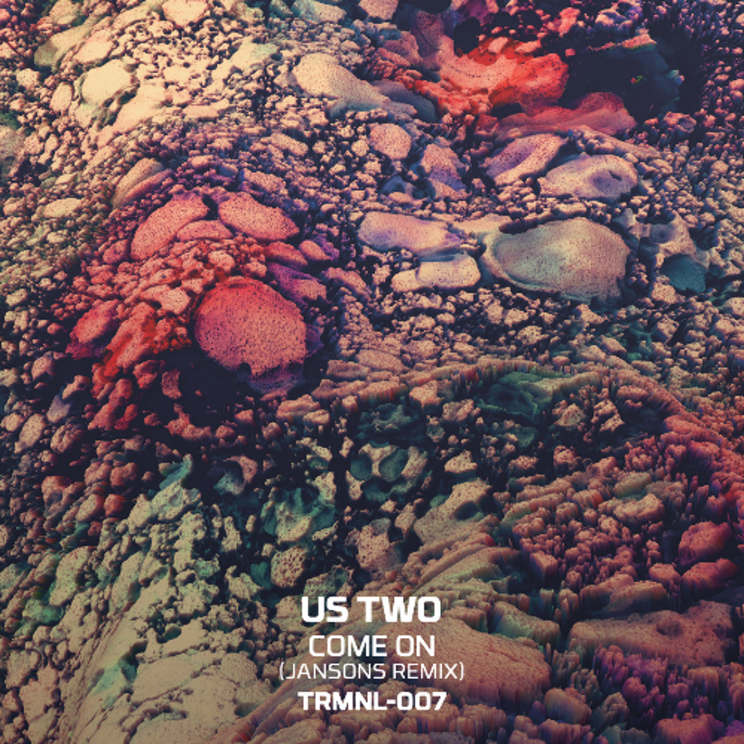 Stream PremEar: Us Two - Come On (Jansons Remix) [TRMNL007] by EARWAXX ...