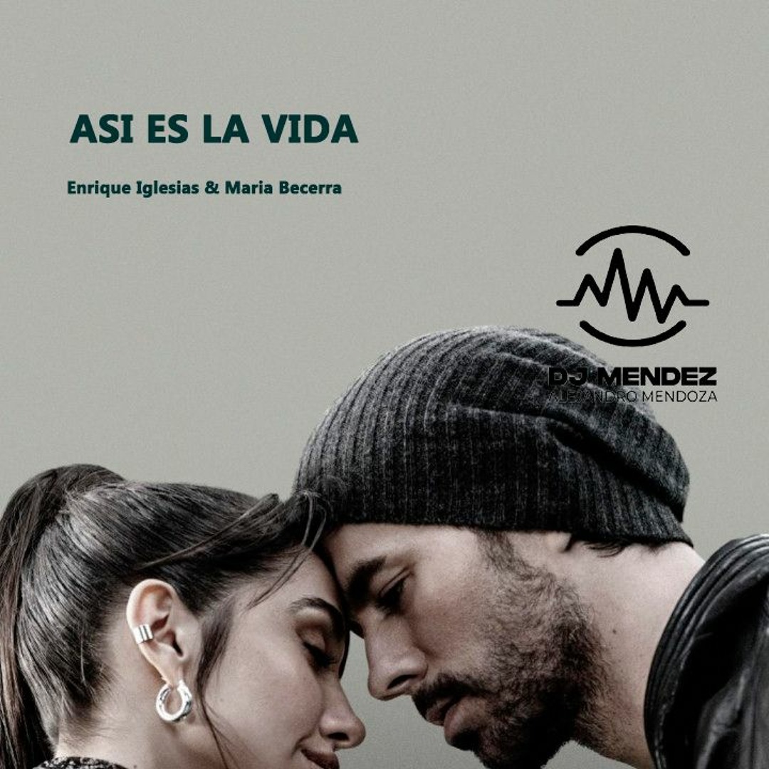 Stream 128 ASI ES LA VIDA- ENRIQUE IGLESIAS INTRO ORGINAL - DJ MENDEZ ...