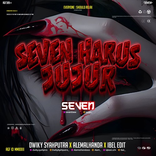 Stream Seven Harus Jujur ( D_S x Alem Alhanda Edit x Ibel Edit x Seven )#SuperLocked!! by ...