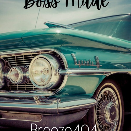 Stream Boss Made by breeze404 | Listen online for free on SoundCloud