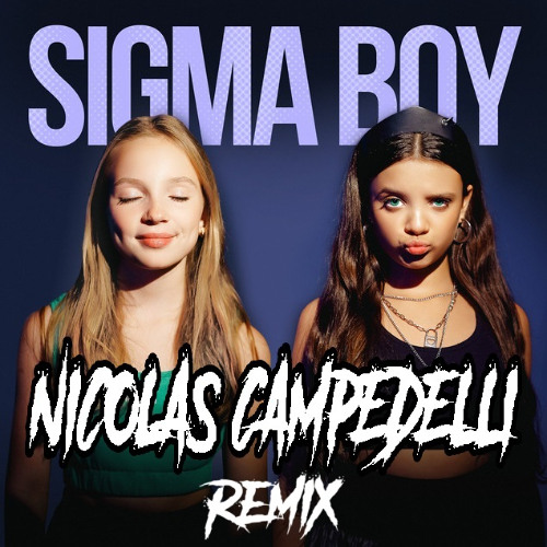 Stream Betsy, Мария Янковская - Sigma Boy (Nicolas Campedelli Remix) by ...
