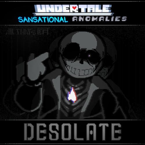 Stream [ONLY HE REMAINS] Sans Theme by Undertale : Sansational ...