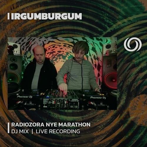 Stream Irgumburgum @ RadiOzora NYE Marathon 2023 | 31/12/2023 by ...