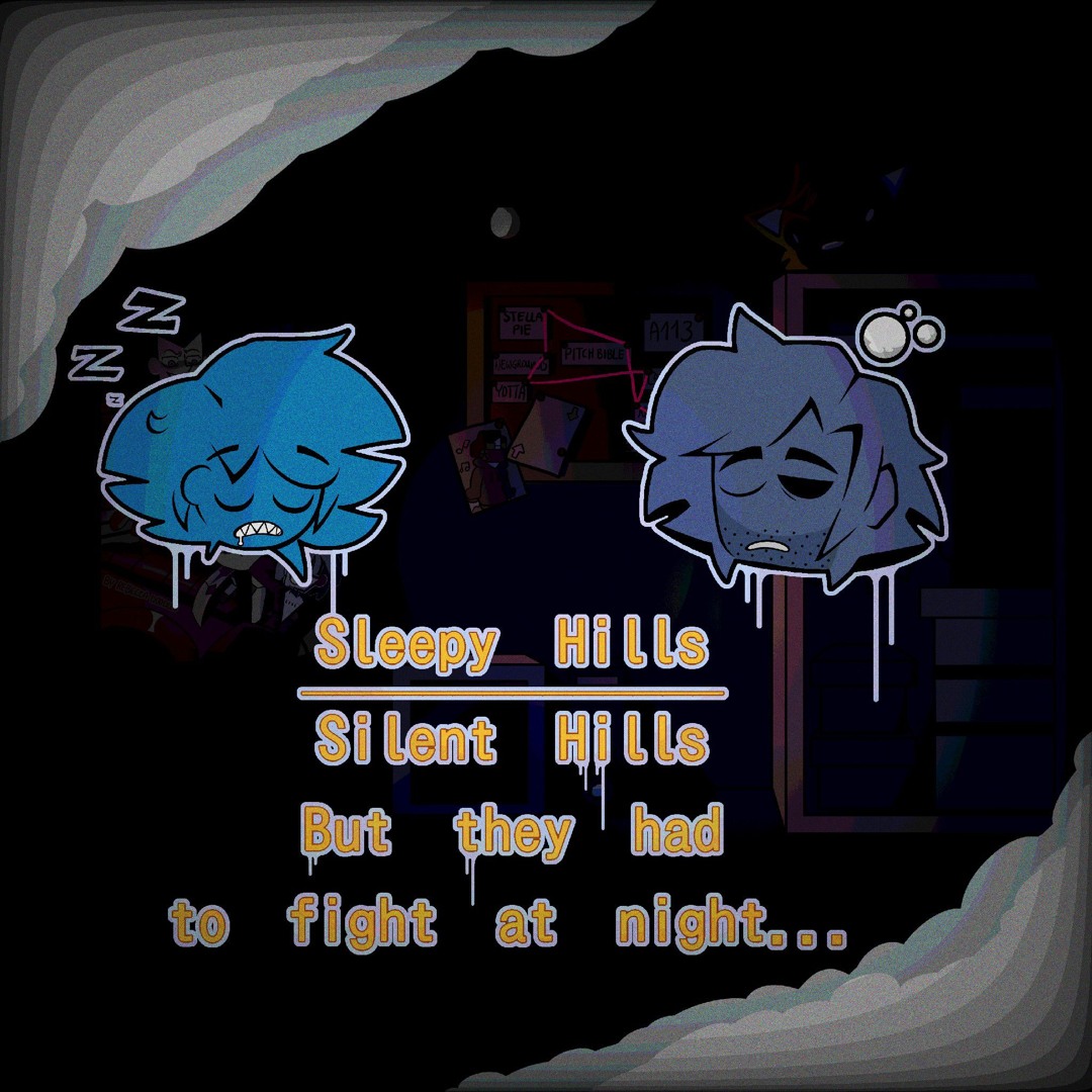 Stream Sleepy-Hills (Silent Hills FNF remix) by ZingAnim | Listen ...