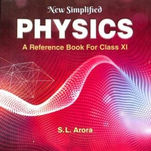 Stream Sl Arora Physics Class 11 //TOP\\ Free Download Pdf from ... Stream Sl Arora Physics Class 11 //TOP\\ Free Download Pdf from ...