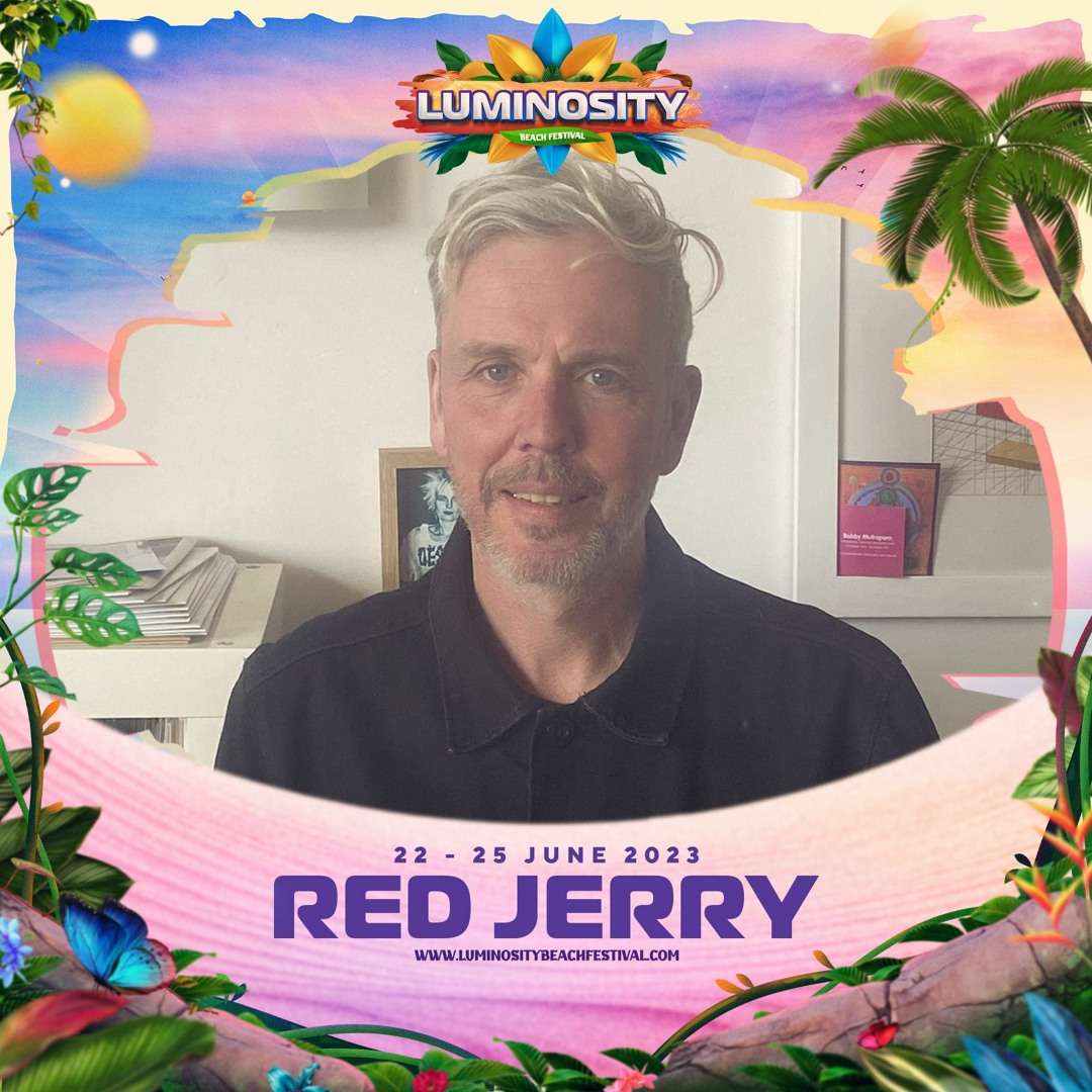 Stream Red Jerry (Classics) LIVE @ Luminosity Beach Festival 2023 by ...