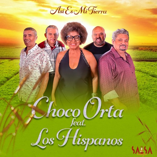 Stream Así Es Mi Tierra - Choco Orta Feat. Los Hispanos by DJ WALTER B ...
