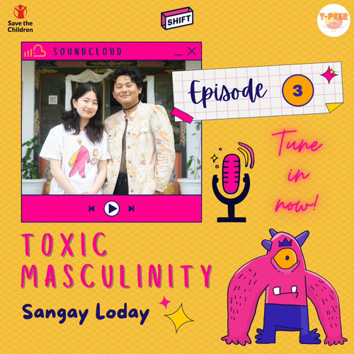 Stream episode Toxic Masculinity: Y-PEER Bhutan Shift Campaign by Y-PEER Bhutan podcast | Listen ...
