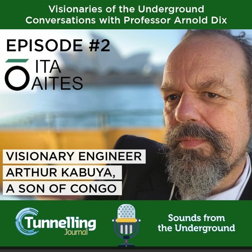Stream Visionary engineer Arthur Kabuya, a Son of Congo by Tunnelling ...