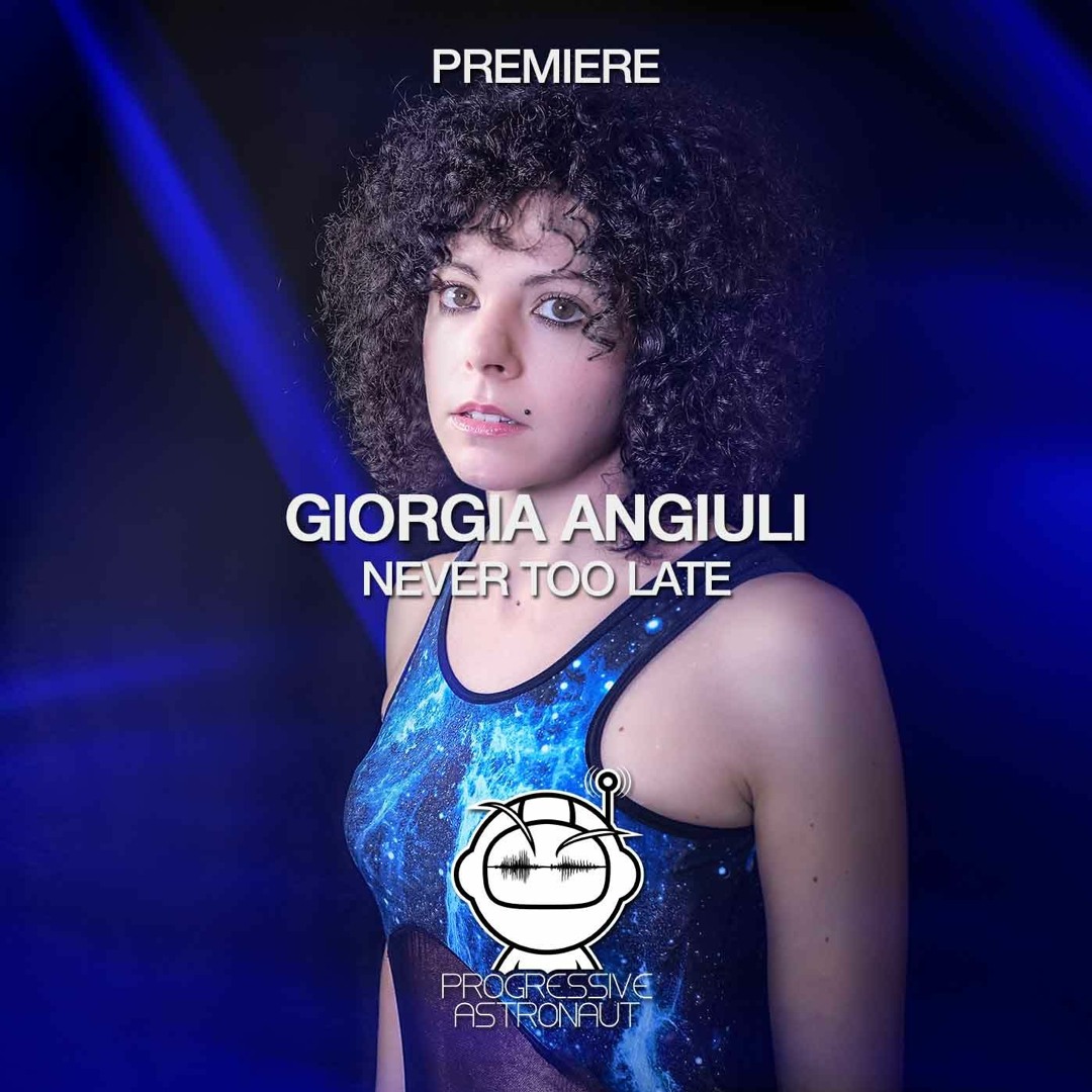 Stream PREMIERE: Giorgia Angiuli - Never Too Late (Extended Mix ...