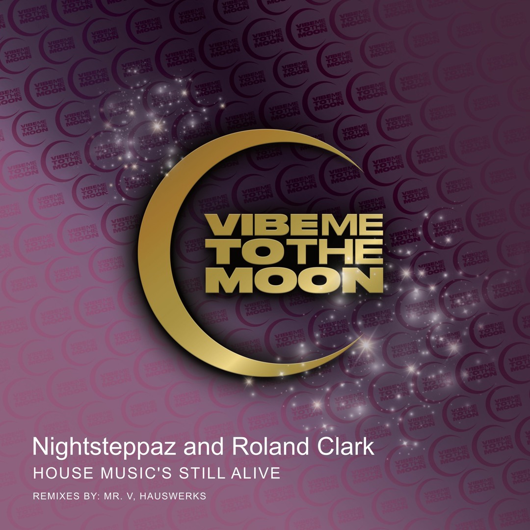 Stream Nightsteppax & Roland Clark - House Music's Still Alive ...