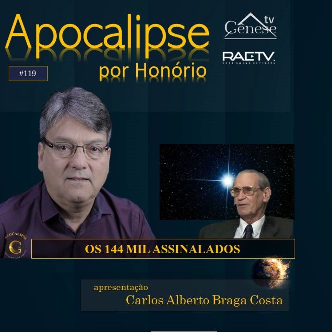 Stream 119 - APOCALIPSE POR HONÓRIO - OS 144 MIL ASSINALADOS by RAETV ...