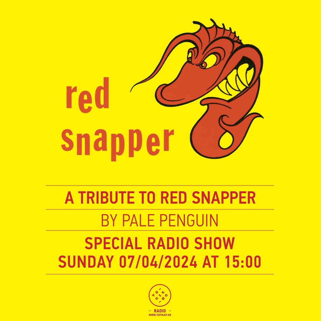 Stream A Tribute to Red Snapper by Pale Penguin by To Pikap Radio ...