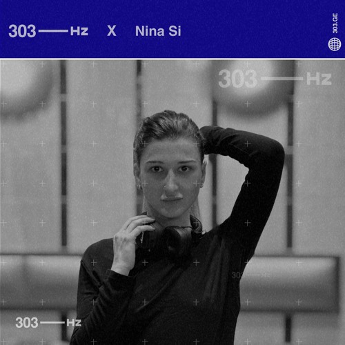 Stream 303Hz X Nina Si by 303_Hz | Listen online for free on SoundCloud
