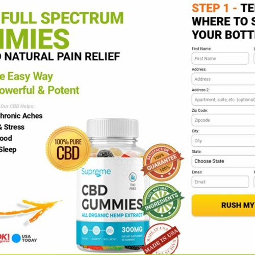 Stream Supreme CBD Gummies - (Scam or Legit) 100% CLINICALLY PROVEN! by ...