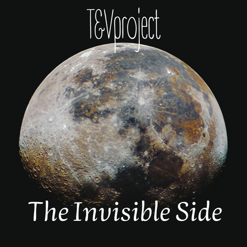 Stream The Invisible Side by T&Vproject | Listen online for free on ...