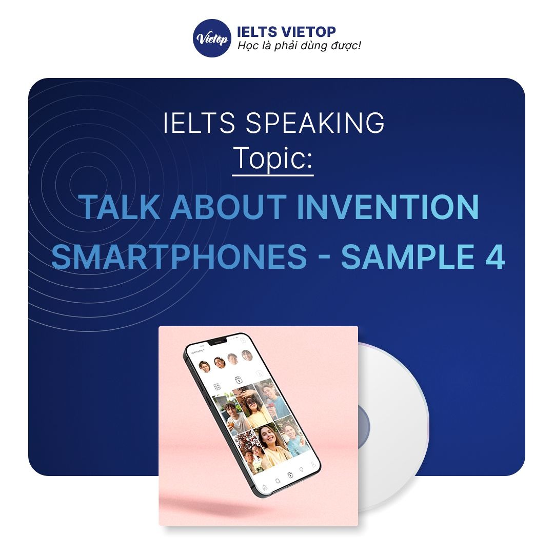 Stream Talk about invention smartphones - Sample 4 by IELTS VIETOP ...