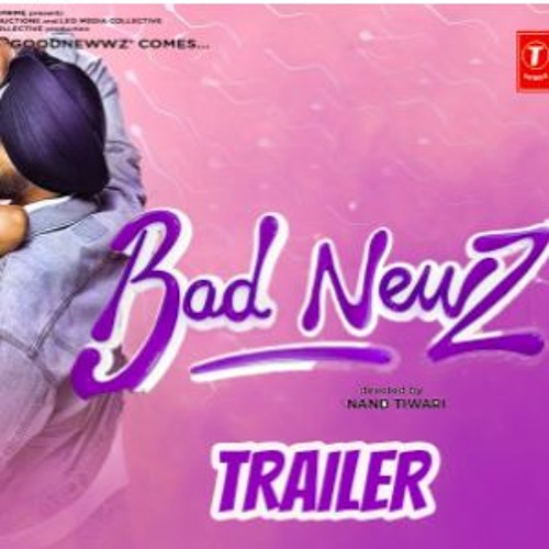 Listen to playlists featuring Bad Newz Movie (Jul 2024) - Trailer, Star ...