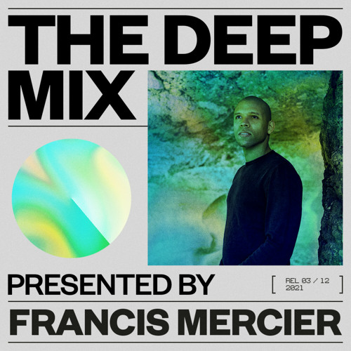 Francis Mercier - The Deep Mix 019 2021-12-03