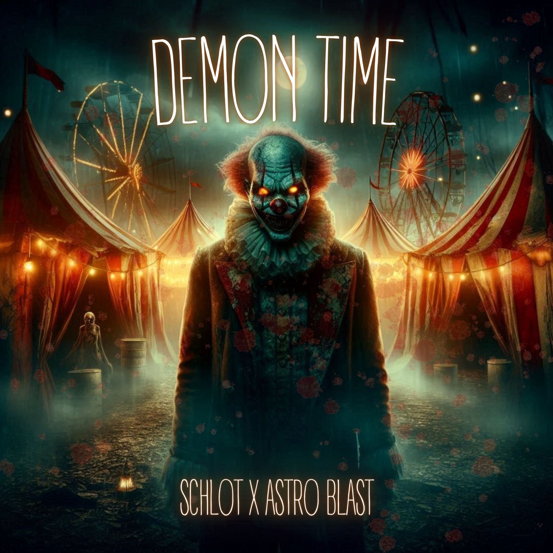Stream Demon Time by Schlot | Listen online for free on SoundCloud