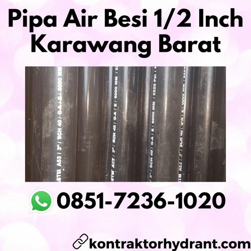 Stream episode Pipa Air Besi 1/2 Inch Karawang Barat TERSERTIFIKASI ...