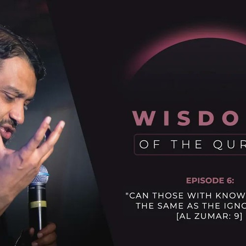 Stream Ramadan Series 2024 - EP 6: "Can Those With Knowledge Be the ...