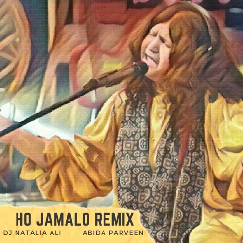 Stream Ho Jamalo Deep House Remix | Abida Parveen x Natalia Ali by DJ ...