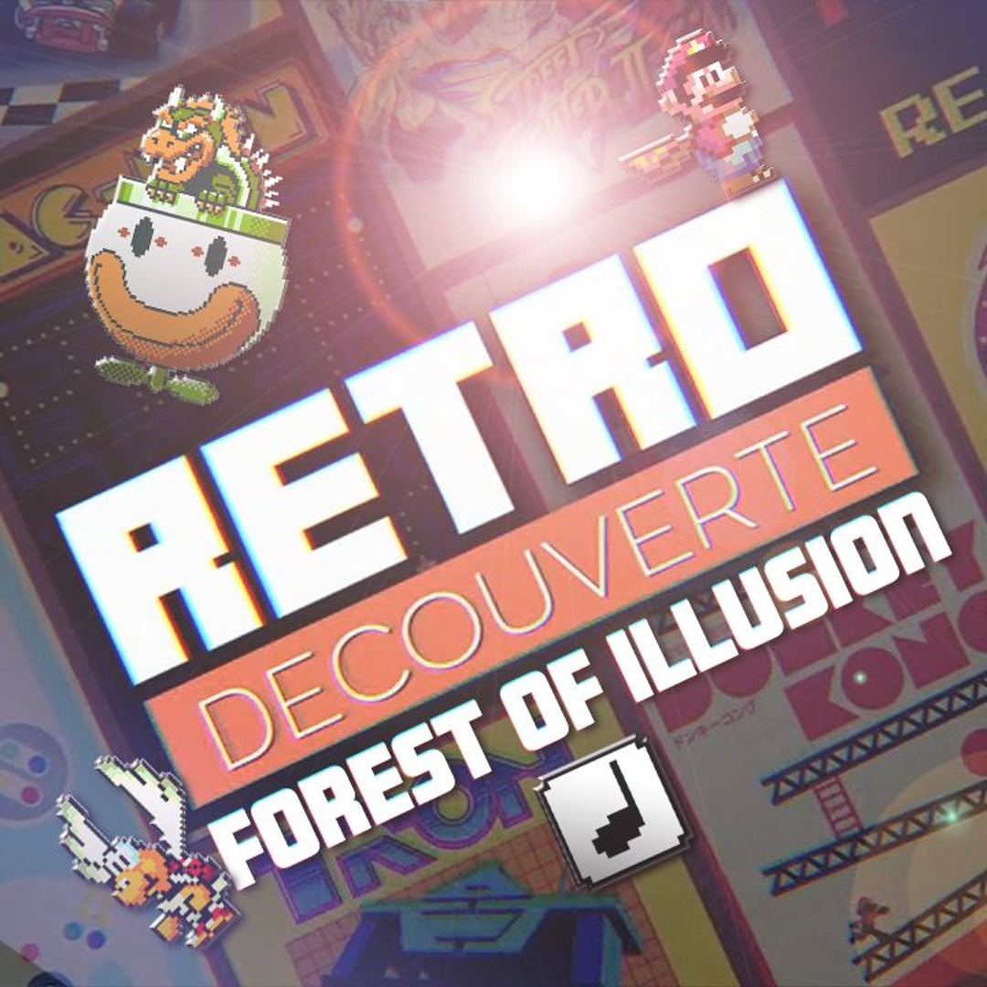 Stream Stef Sirrah X Edward Retro Découverte - Forest of Illusion ...