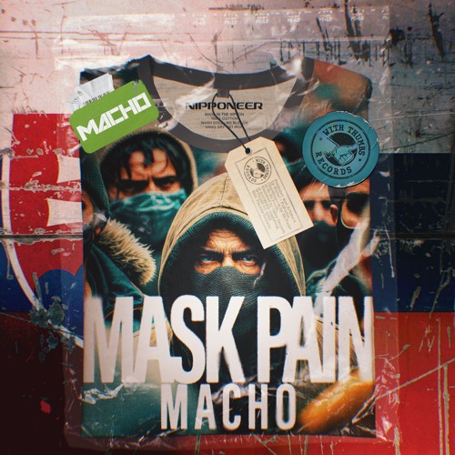 Stream Macho - Mask Pain (Original Mix) ⚡︎ Beatport Out Apr 19th!! ⚡︎ ...