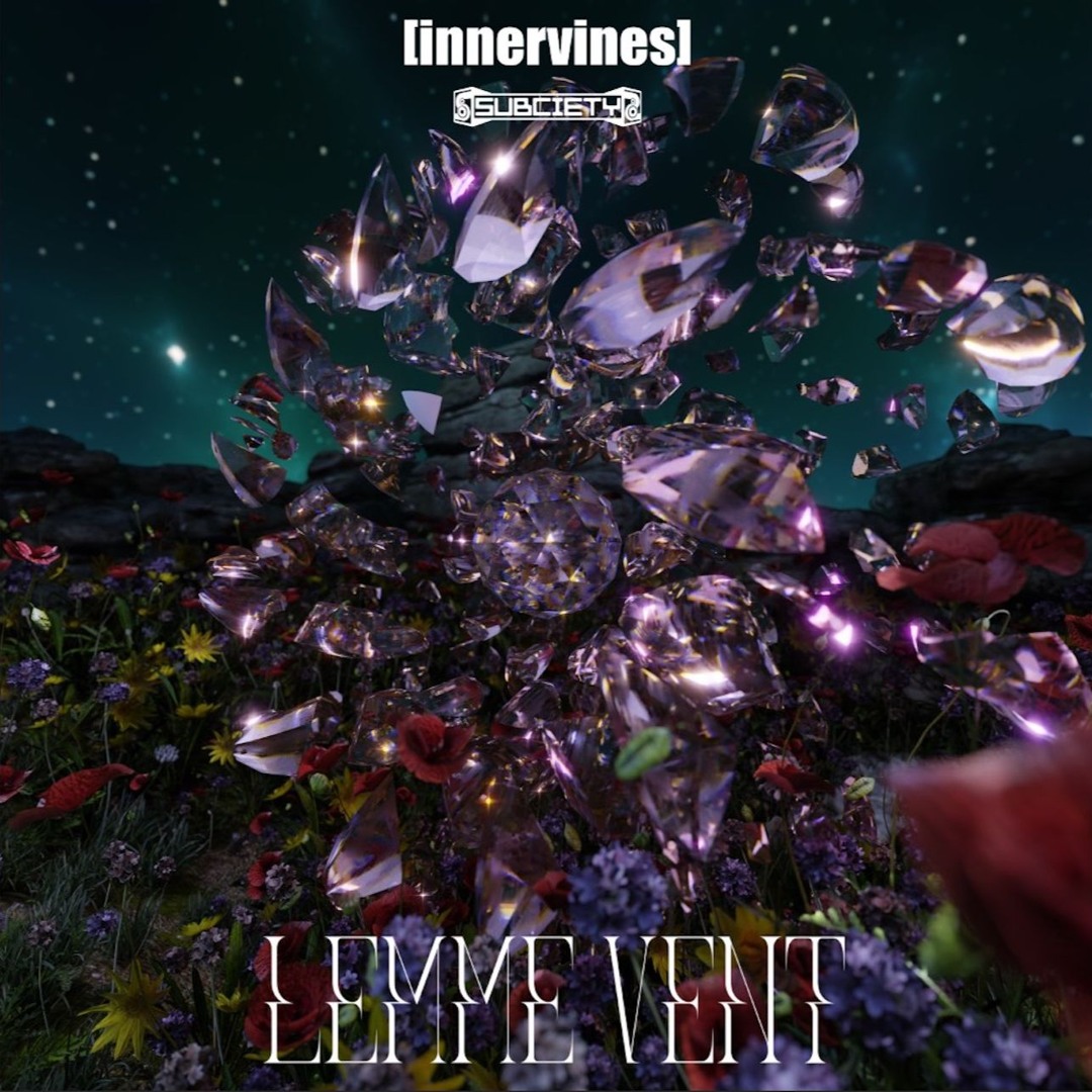 Stream innervines | Listen to Lemme Vent (Subciety Release) playlist ...