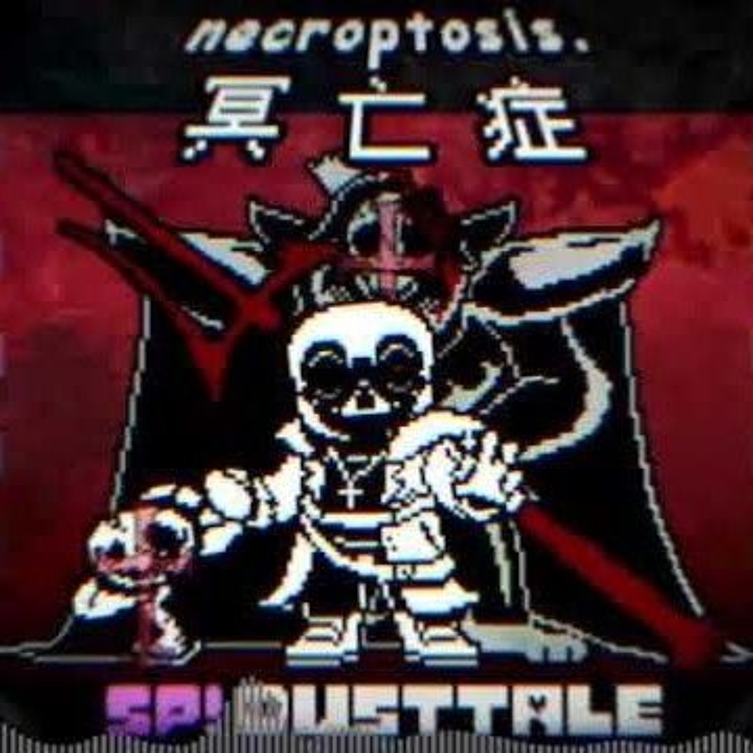 Stream [SP!Dusttale] Necroptosis [冥亡症] by ᴹᴿ᭄T̨͡r̨ol̕҉l̀͟g̛͠e ...