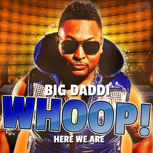 Stream Whoop! Here We Are (Aurel & Rayman Rave Remix) by Big Daddi | Listen online for free on ...