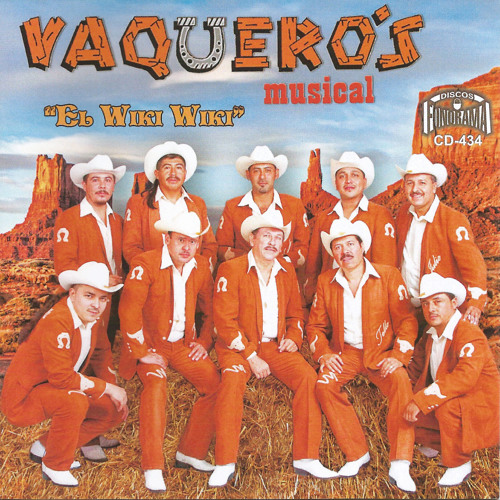 Stream Vaqueros Musical | Listen to El Wiki Wiki playlist online for ...