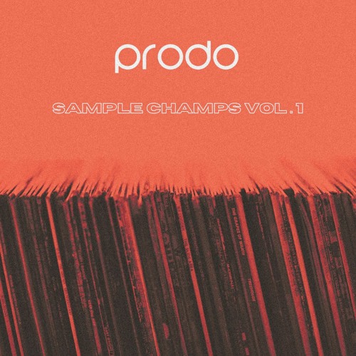 Stream Prodo Music | Listen to Sample Champs Vol. 1 playlist online for ...