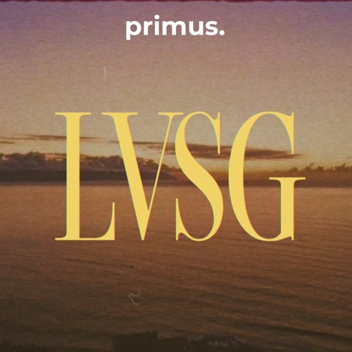Stream LVSG (English Version) by Primus | Listen online for free on ...