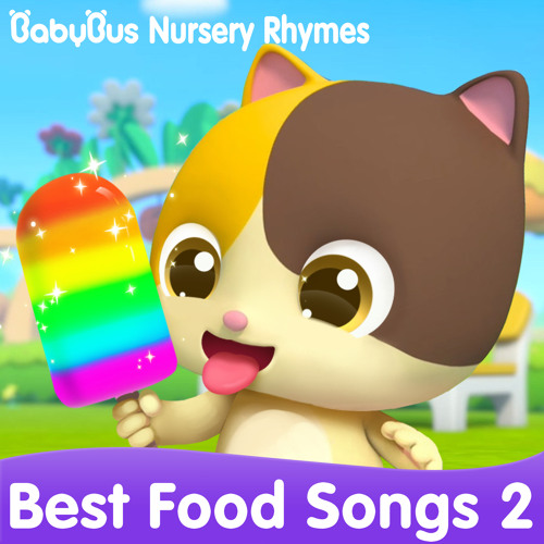 Stream Yummy Foods Are Ready by BabyBus Nursery Rhymes | Listen online ...