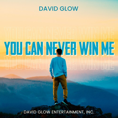 Stream You Can Never Win Me by DAVID GLOW | Listen online for free on ...