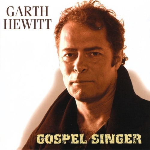 Stream Garth Hewitt | Listen to Gospel Singer playlist online for free ...