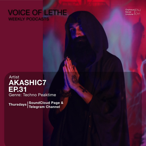 Stream VOICE OF LETHE Presents - "Akashic7" @ Weekly Podcasts - EP 31 ...