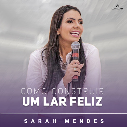 Stream Sarah Mendes | Listen to Como Construir um Lar Feliz (Ao Vivo) playlist online for free ...