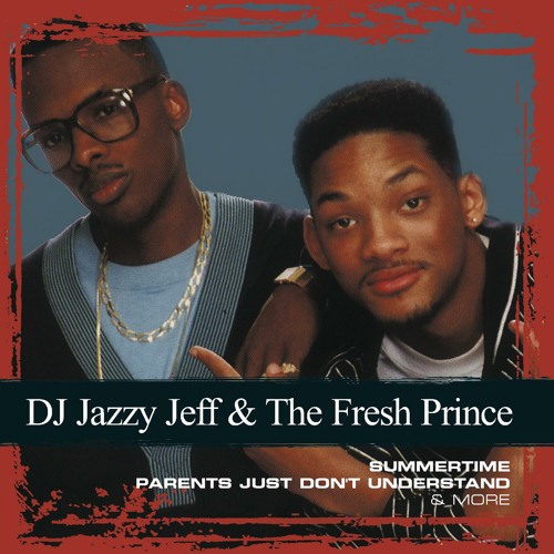 Stream DJ Jazzy Jeff & The Fresh Prince | Listen to Collections ...