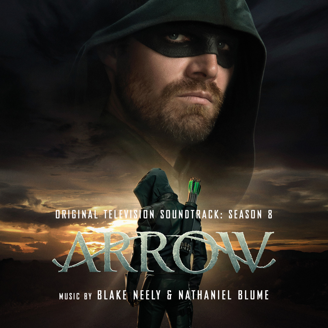 Stream Blake Neely | Listen to Arrow: Season 8 (Original Television ...