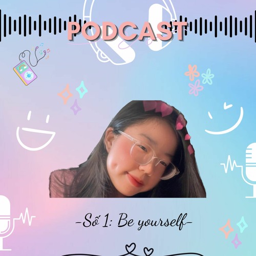 Stream Số 1: Be yourself by Mai Thủy Tiên | Listen online for free on SoundCloud