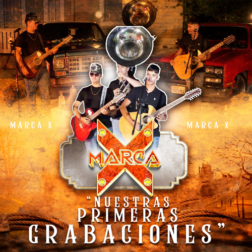 Stream Marca X | Listen to Nuestras Primeras Grabaciones playlist ...