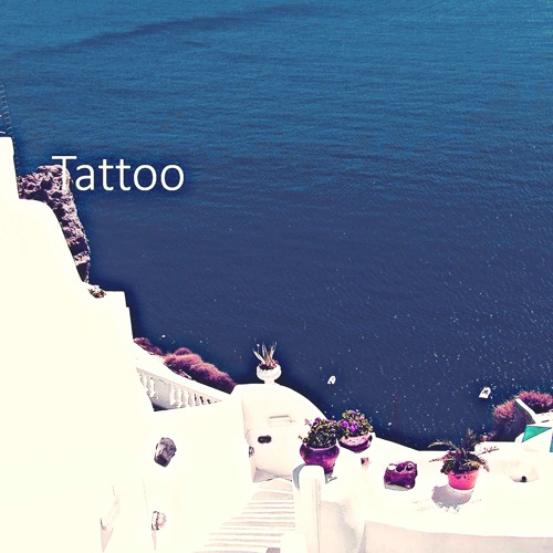 Stream Tattoo by Dj Fujimoto | Listen online for free on SoundCloud
