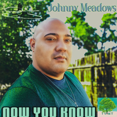 Stream Johnny Meadows - Now You Know by Johnny Meadows | Listen online ...
