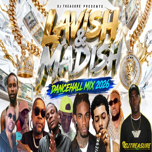 Stream DANCEHALL MIX 2026 | BEST OF DANCEHALL SONGS: LAVISH & MADISH ...
