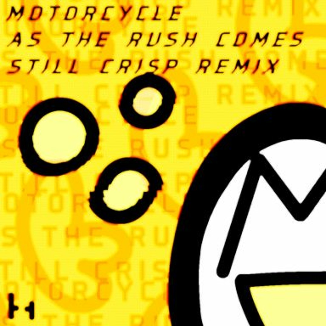 Stream Motorcycle - As The Rush Comes (still Crisp Remix) by still ...
